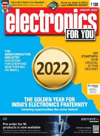 Welcome to the online version of Electronics For You magazine